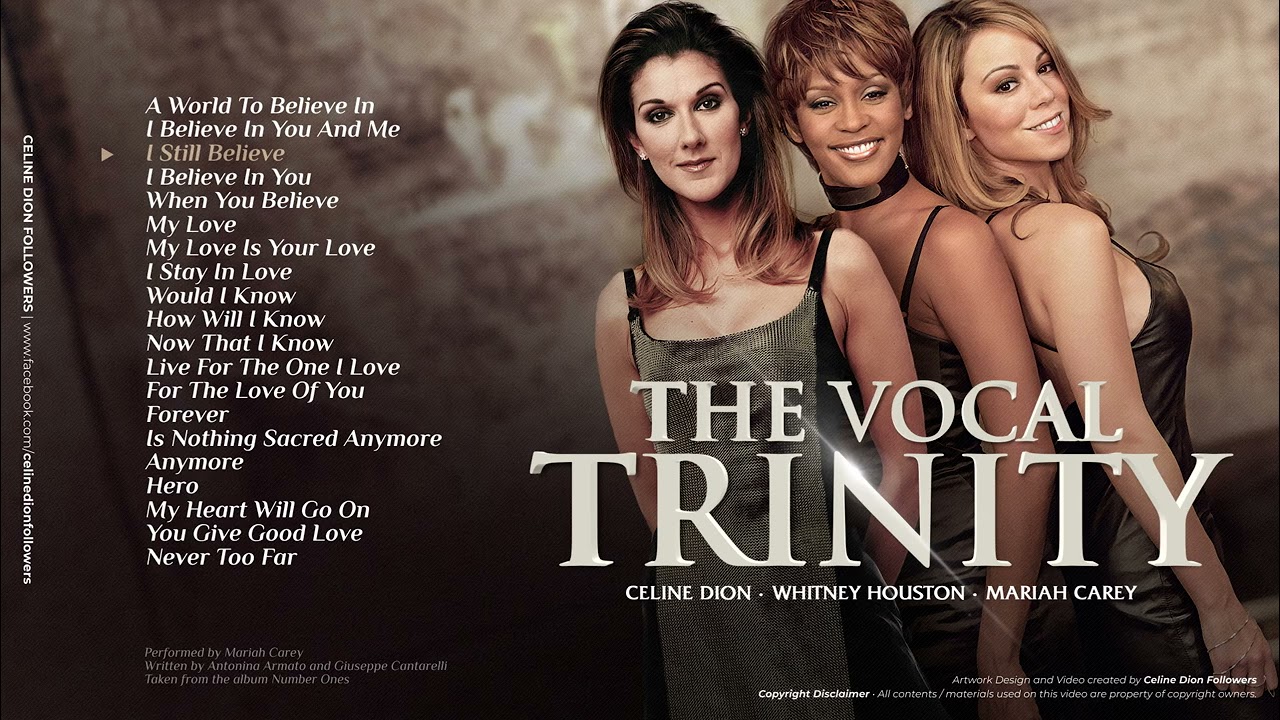 The Vocal Trinity - Celine Dion, Whitney Houston and Mariah Carey - YouTube