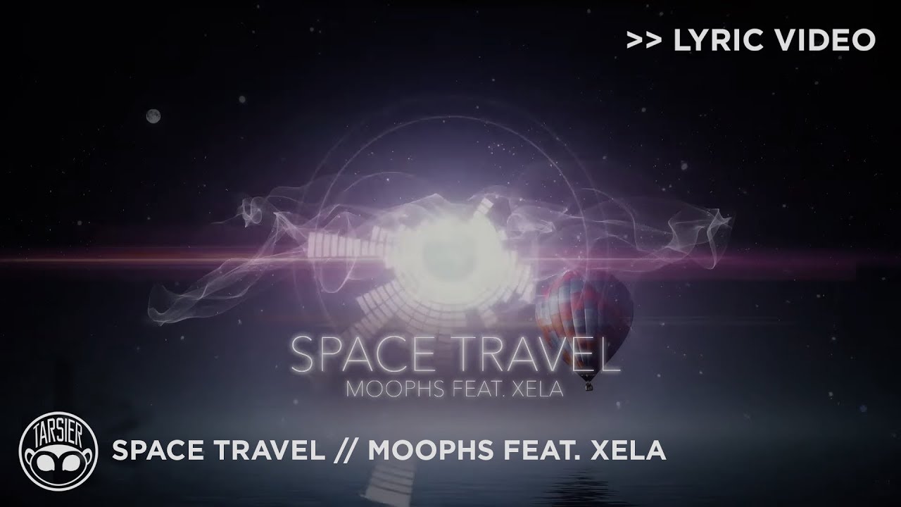 "Space Travel" - Moophs (feat. Xela) [Official Lyric Video] - YouTube