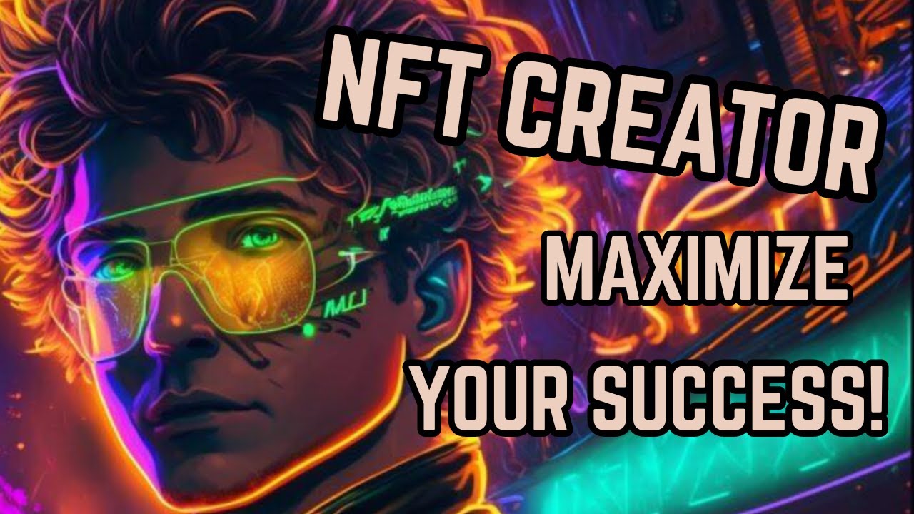 NFT Creator: tips to become a successful NFT artist! - YouTube