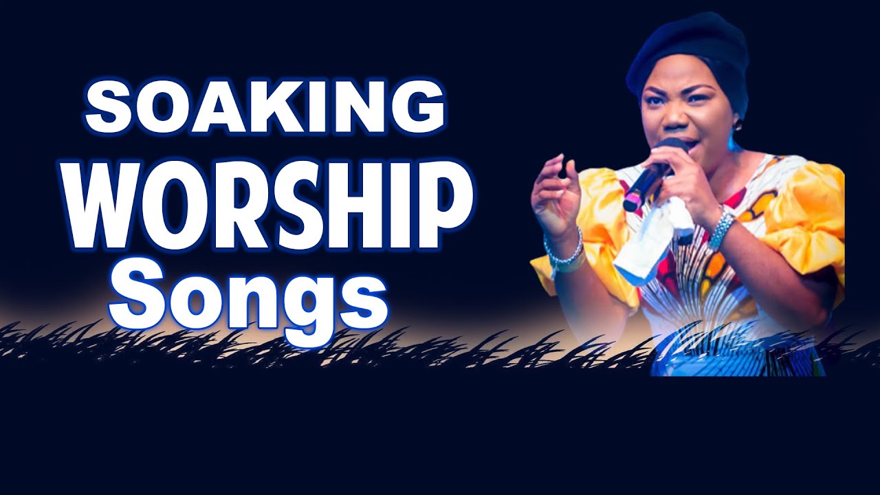 Spirit-filled African Soaking Songs 2023 | Holy Spirit Carry Me Soaking ...