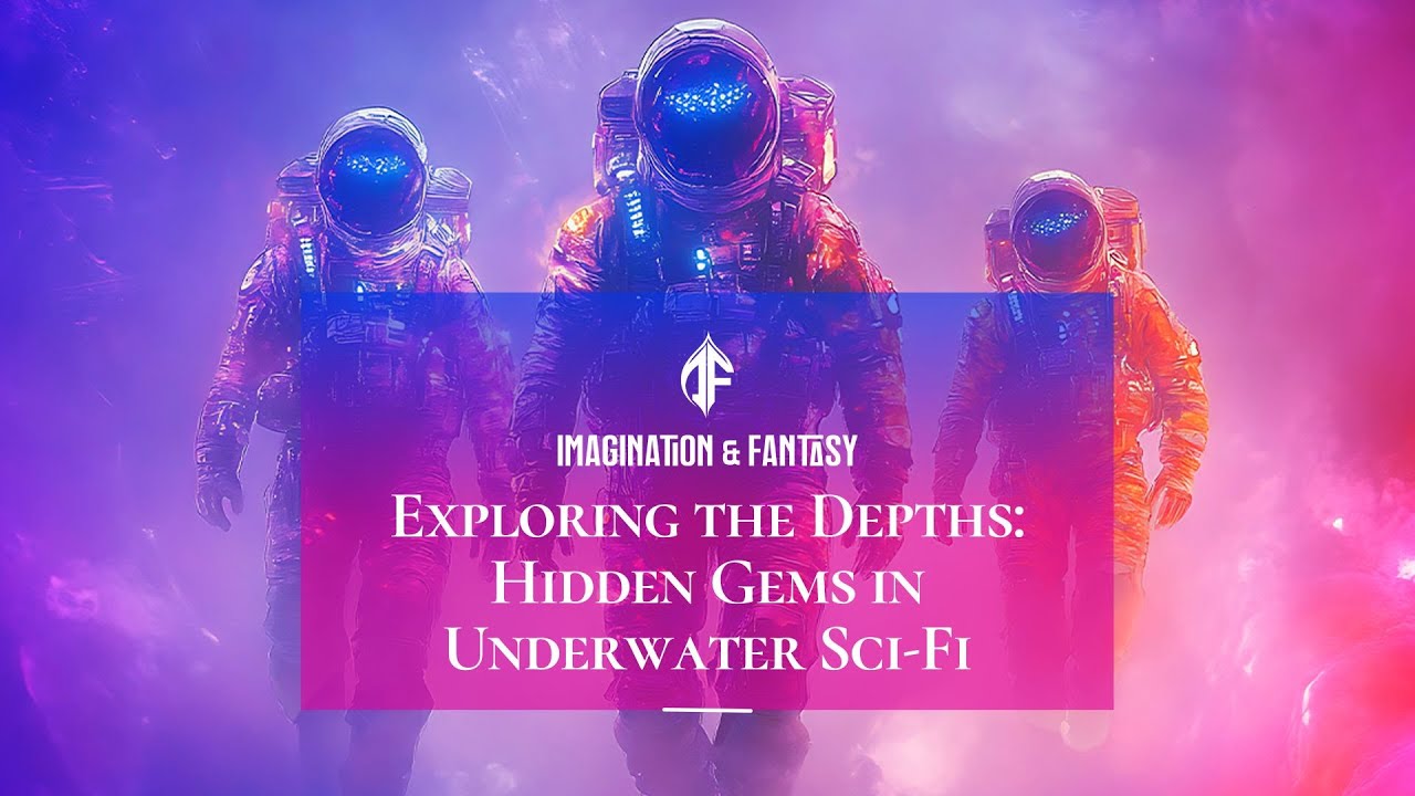 Exploring the Depths: Hidden Gems in Underwater Sci-Fi - YouTube
