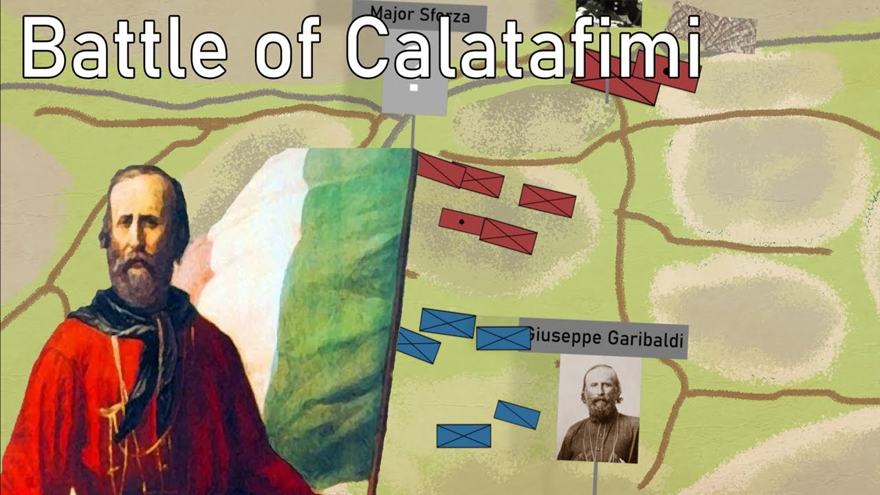 Battle of Calatafimi, May 15th 1860 Garibaldi's Triumph in Sicily - YouTube