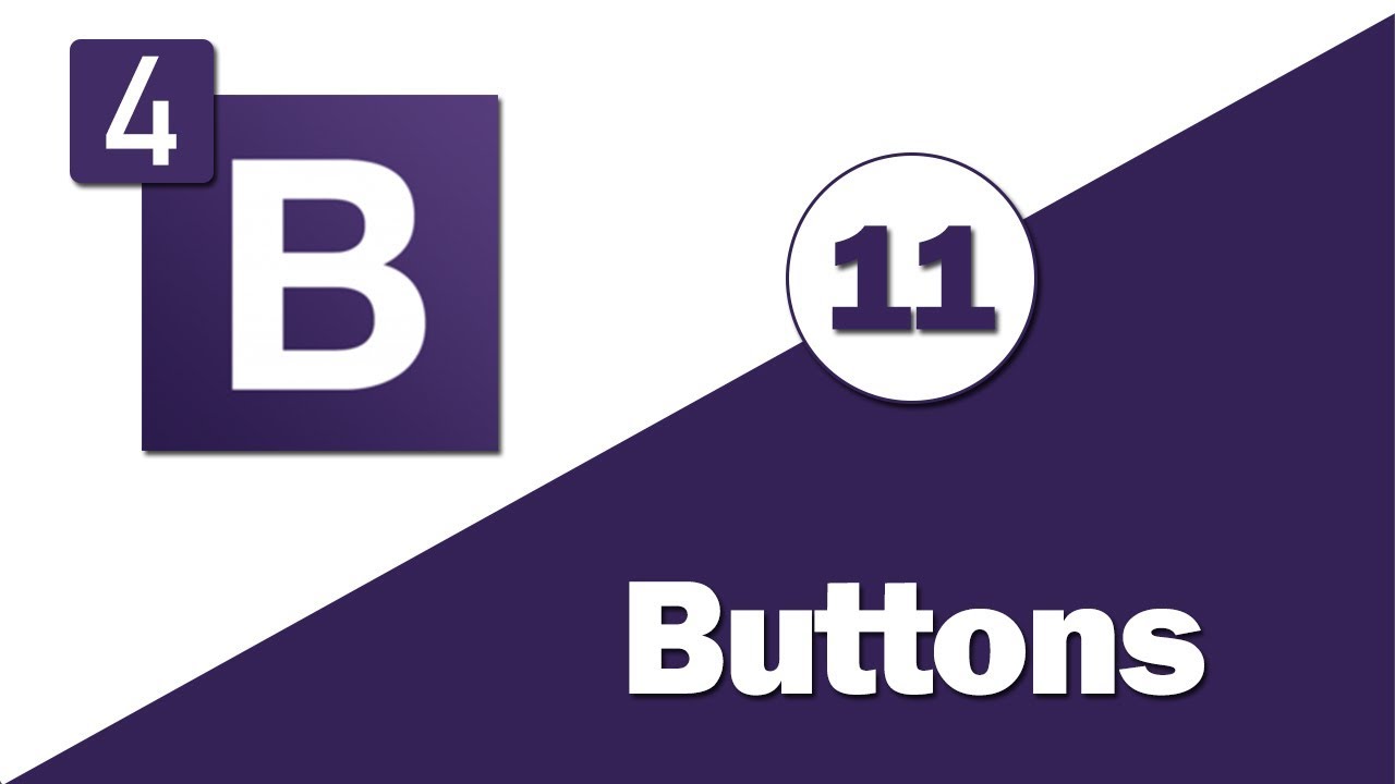 11 - ( Bootstrap 4 Tutorial ) Components : Buttons - YouTube