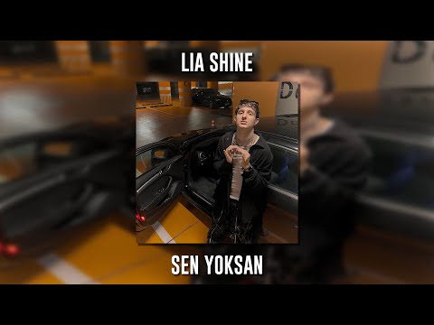 Lia Shine - Sen Yoksan (Speed Up)