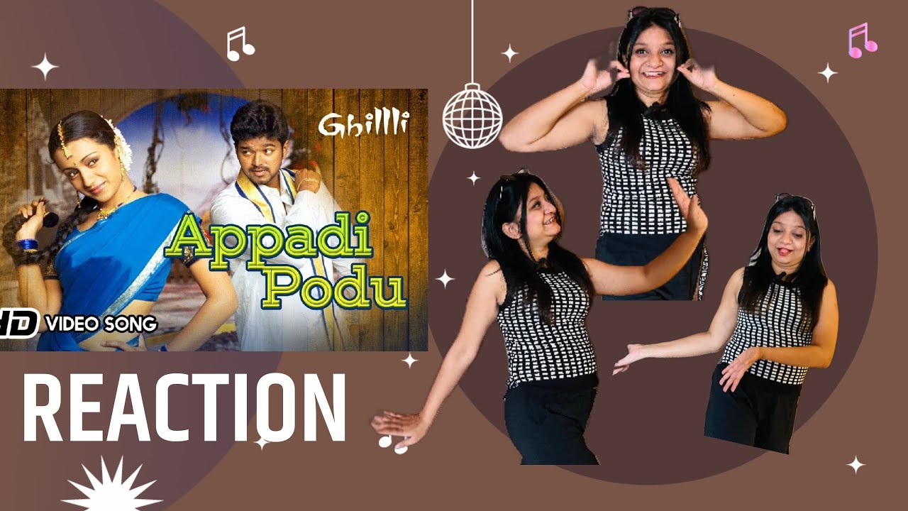 Appadi Podu - Reaction | Ghilli | Thalapathy Vijay | Trisha ...