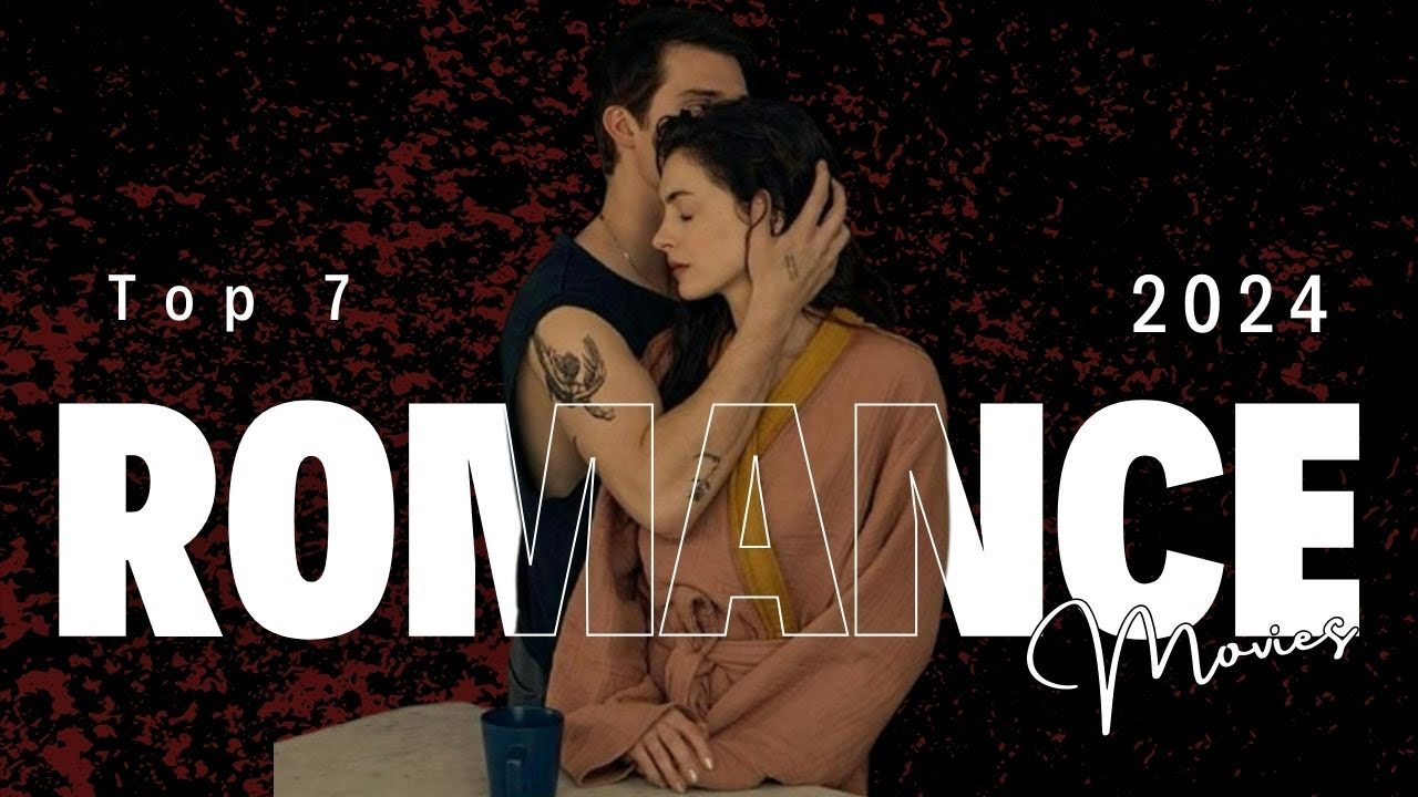 What's the BEST Romance Movie of 2024 for a Night In? - YouTube