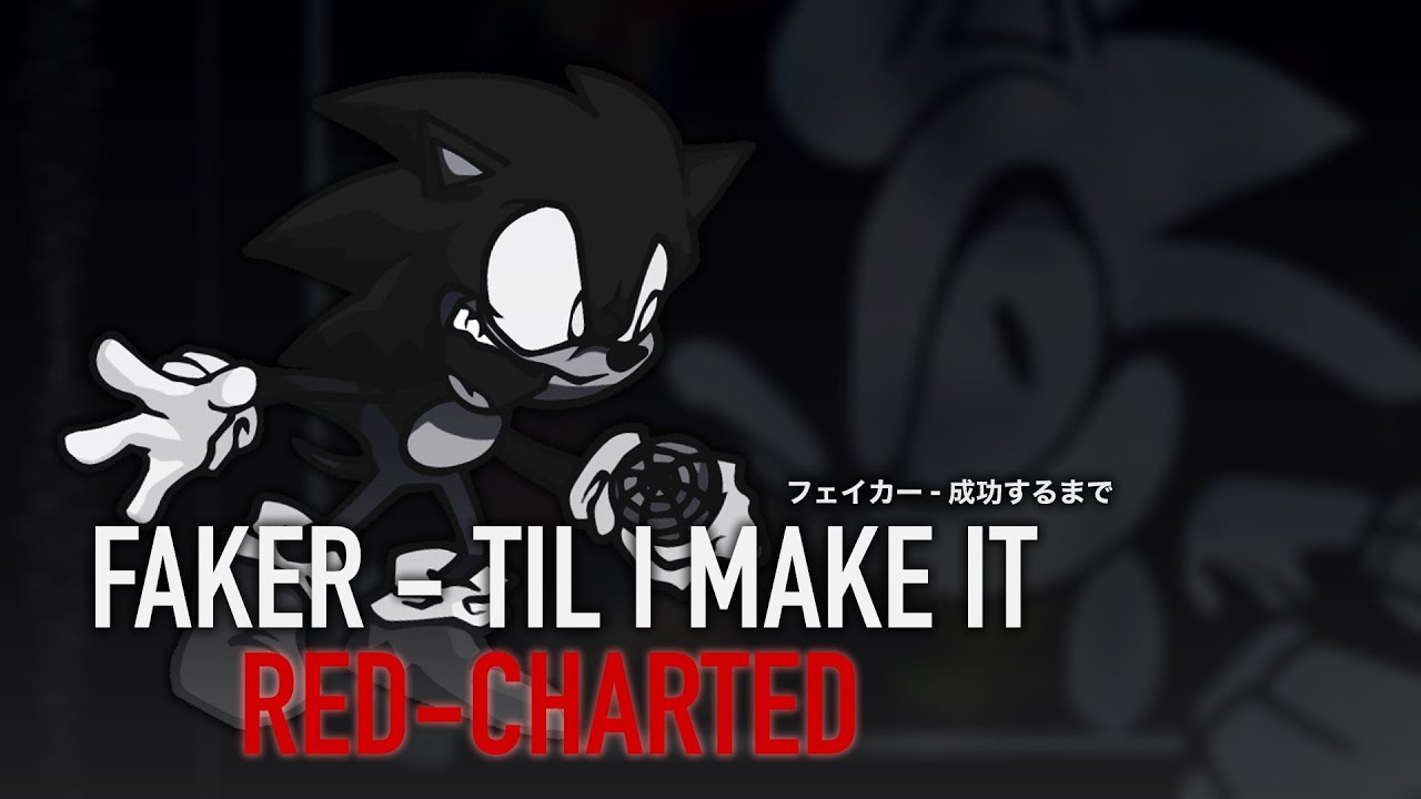 [FNF] FAKER ~ UNTIL I MAKE IT | RED-CHARTED - YouTube