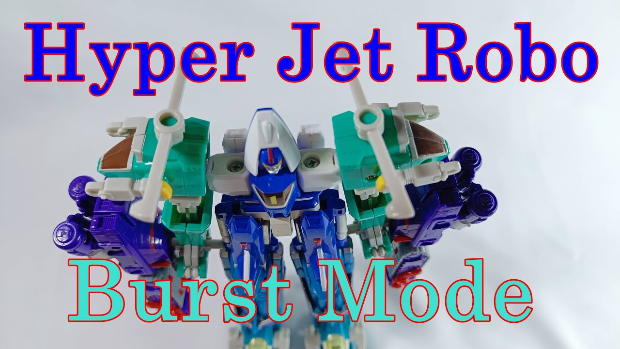 "Heavy attacker!!!" Hyper Jet Robo Burst Mode | Machine Robo Variation ...