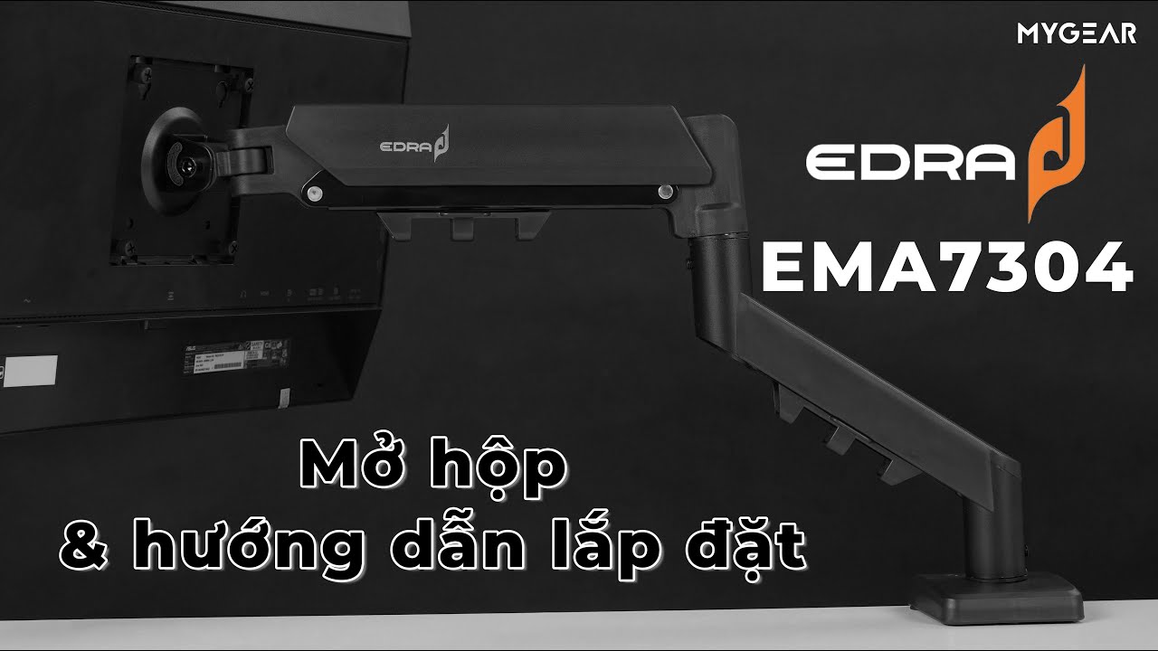 HƯỚNG DẪN LẮP ĐẶT CHI TIẾT ARM MÀN HÌNH EDRA EMA7304 MỚI NHẤT NĂM 2025 ...