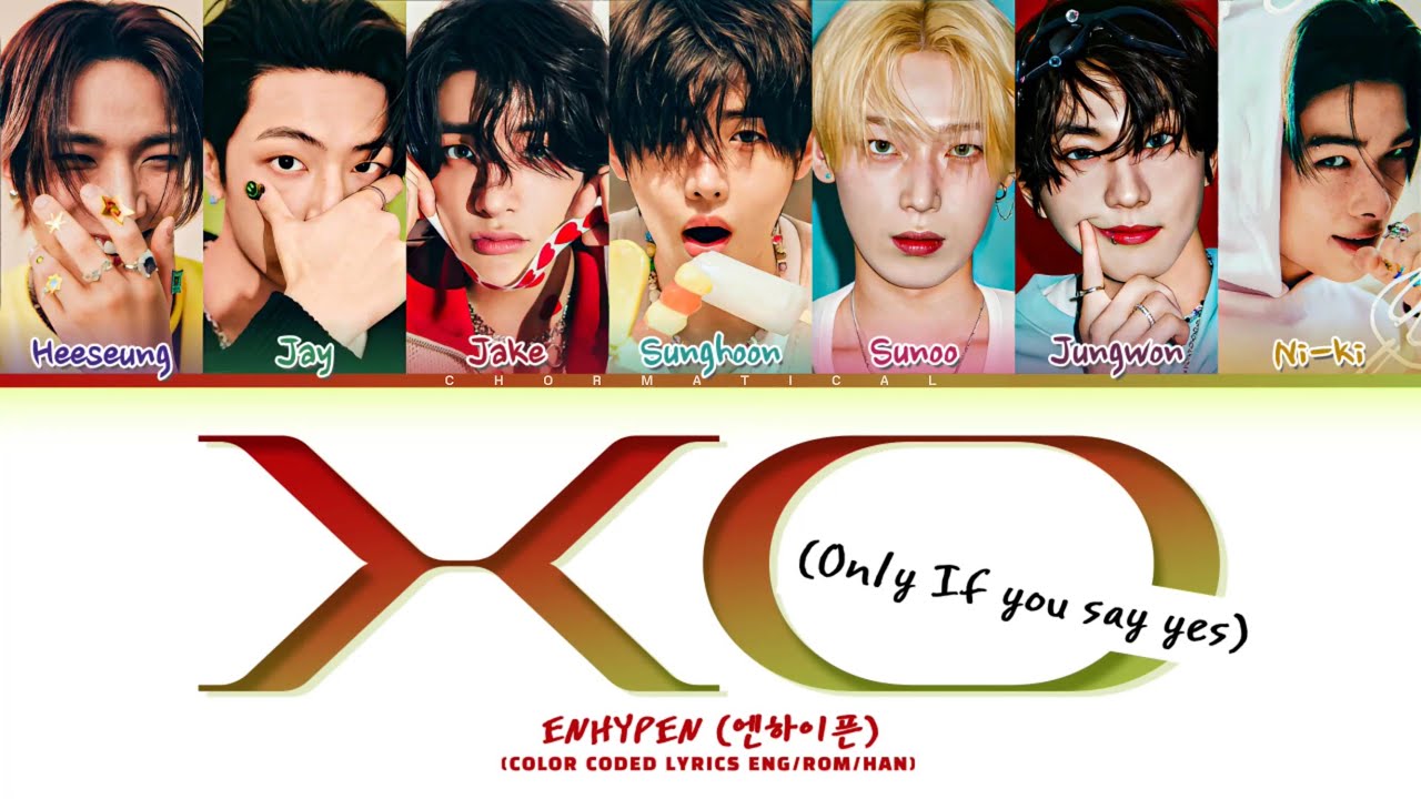 ENHYPEN "XO (Only lf You Say Yes)" Lyrics (엔하이픈 "XO" 가사)(Color Coded ...