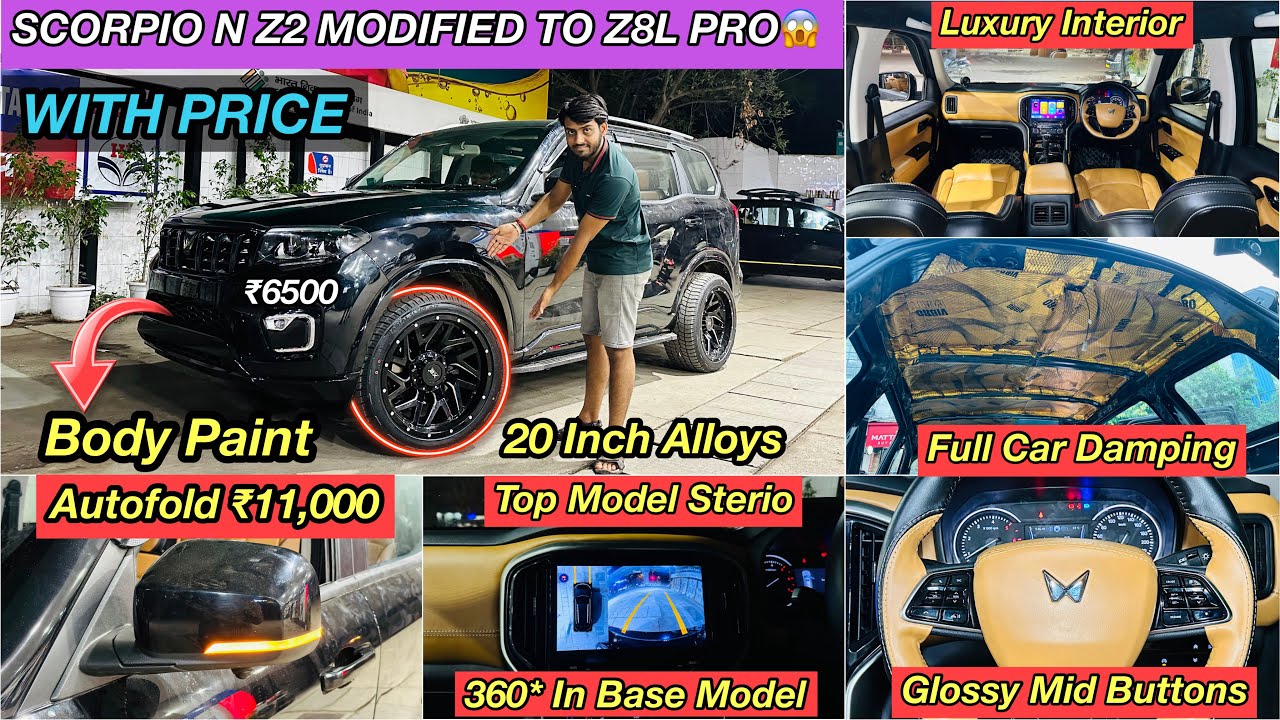 FULLY MODIFIED SCORPIO N🔥SCORPIO N Z2 MODIFIED TO Z8L Pro🔥SCORPIO N ...