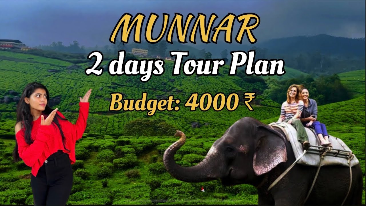 Munnar Trip in 4000 ₹ || Munnar Trip Plan for 2 Days 🐘 || Kerala Trip🌴 - YouTube