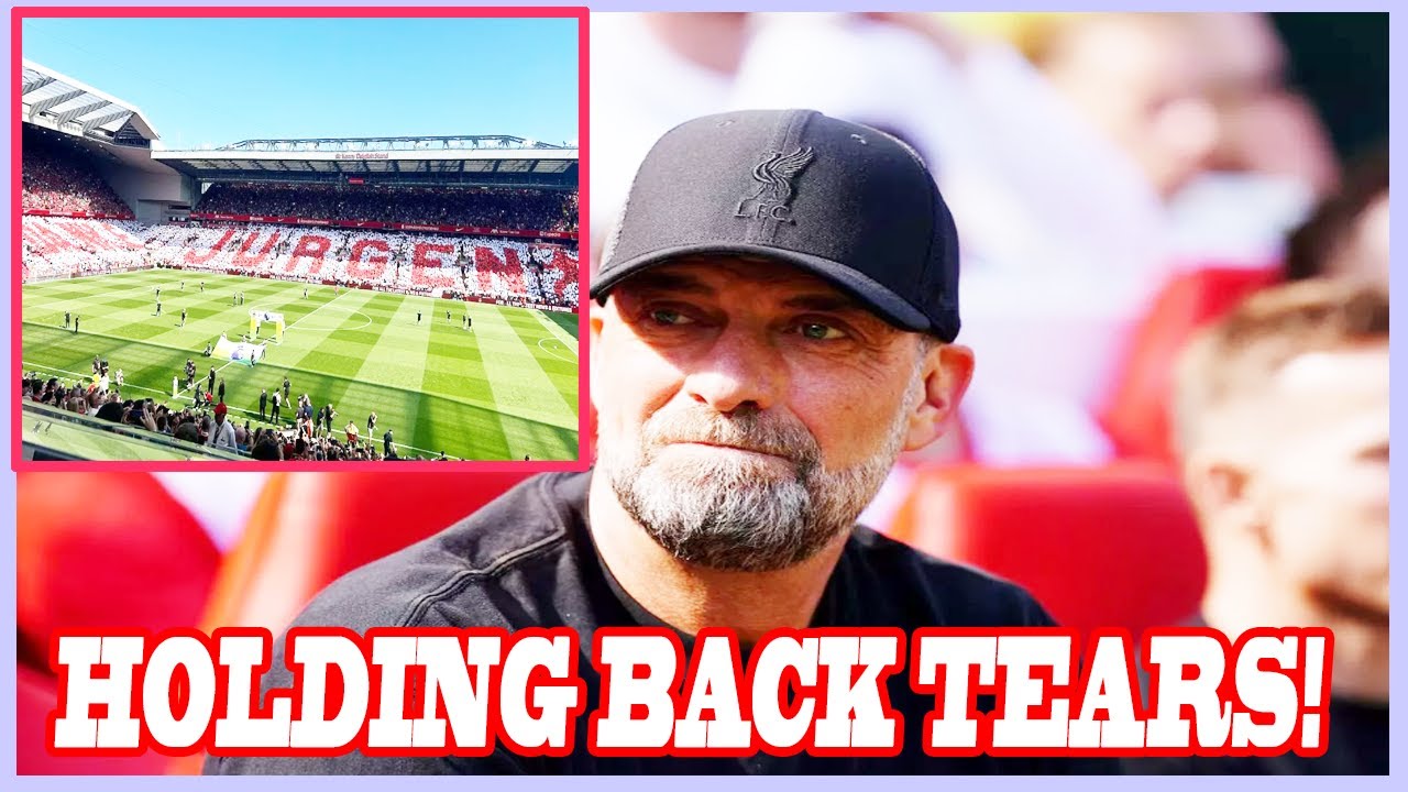 Jurgen Klopp fights back tears after stunning Anfield tribute at final ...