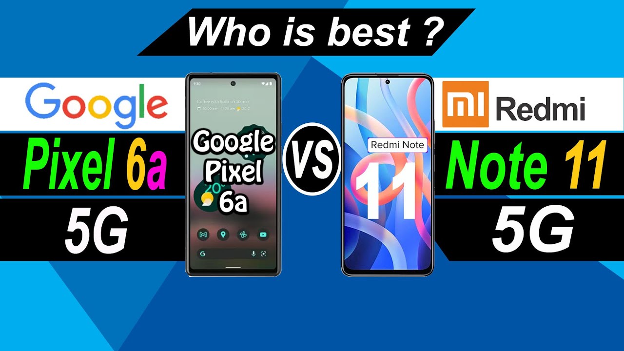 google pixel 6a vs redmi note 11 - YouTube