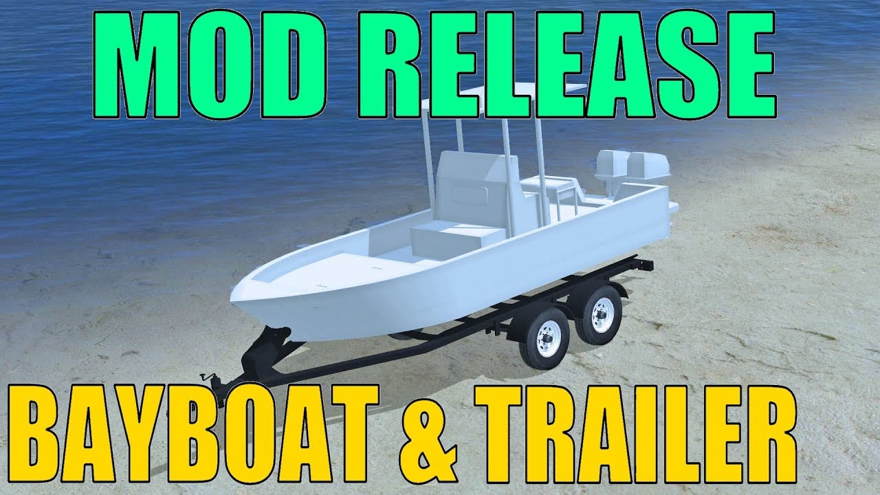 Farming Simulator 17 Mod Release | Bay Boat | Boat Trailer - YouTube