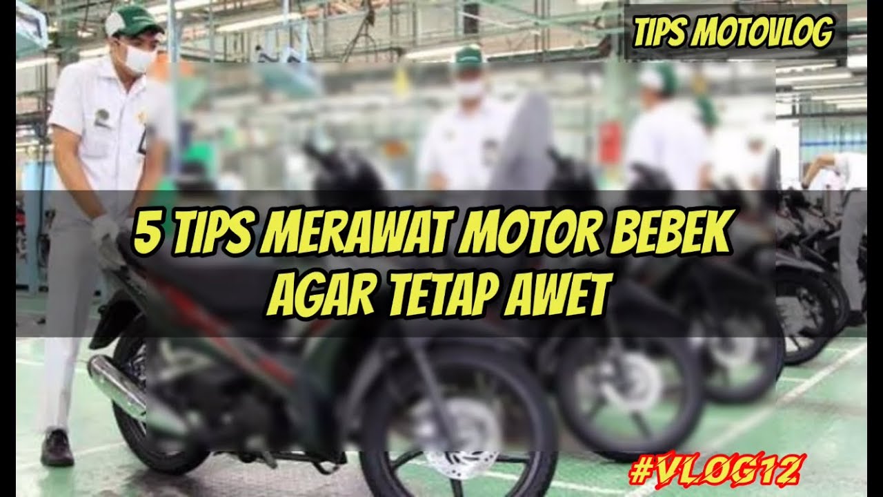 5 TIPS MERAWAT MESIN MOTOR AGAR TETAP AWET !! - YouTube