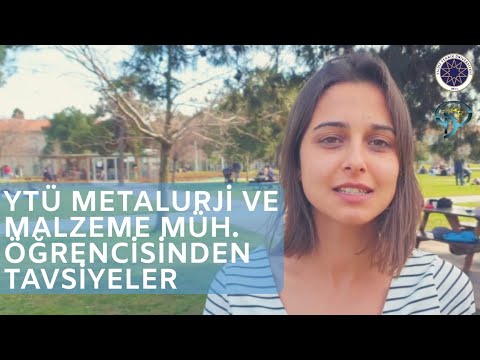 YTÜ Metalurji ve Malzeme Mühendisliği öğrencisinden tavsiyeler - Yıldız Teknik Üniversitesi