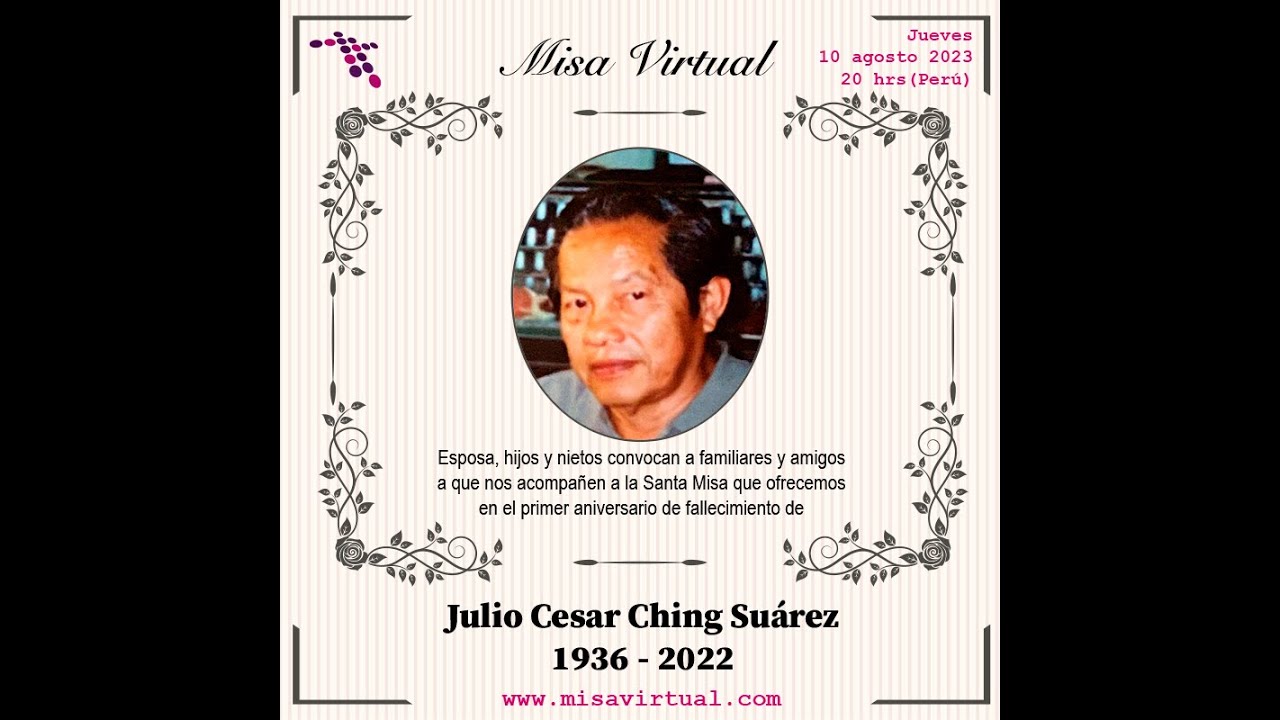 #MisaVirtual - Julio Cesar Ching Suárez - YouTube