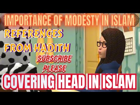 Importance of Modesty (Haya) and Covering the Head in Islam | Hadiths ...