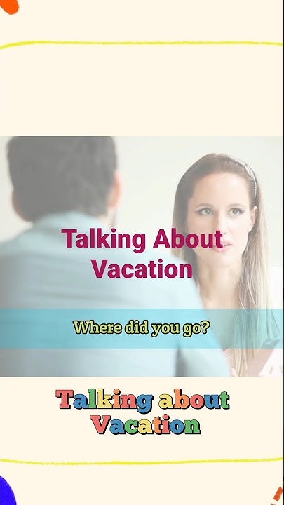 Talking about Vacation - Short dialogue #shortsfeed - YouTube