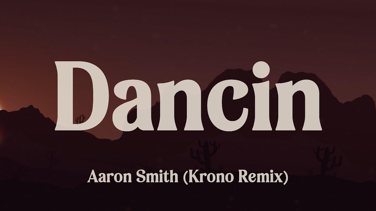 Dancing - Aaron Smith - Krono Remix (Lyrics) - YouTube