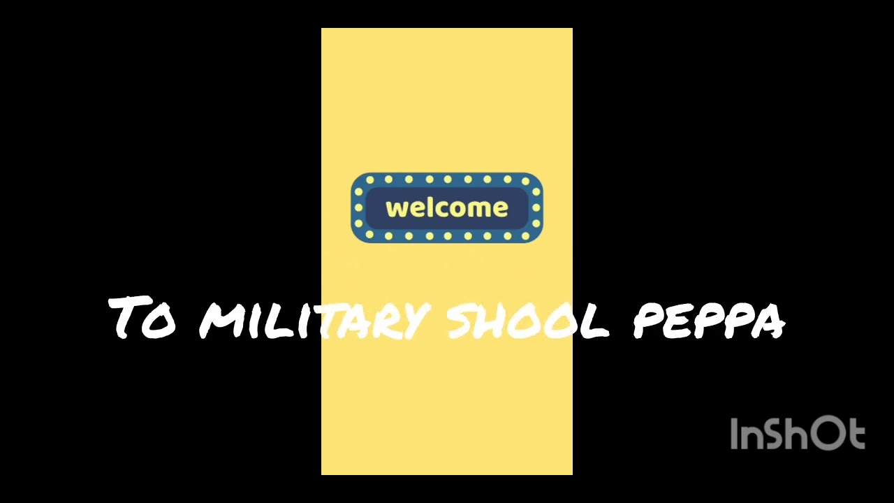 peppa go to military shool soon - YouTube