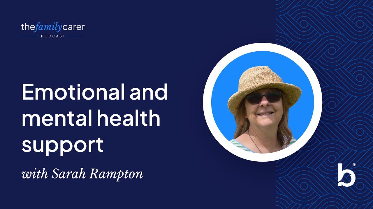 Episode 11: Emotional and mental health support with Sarah Rampton ...
