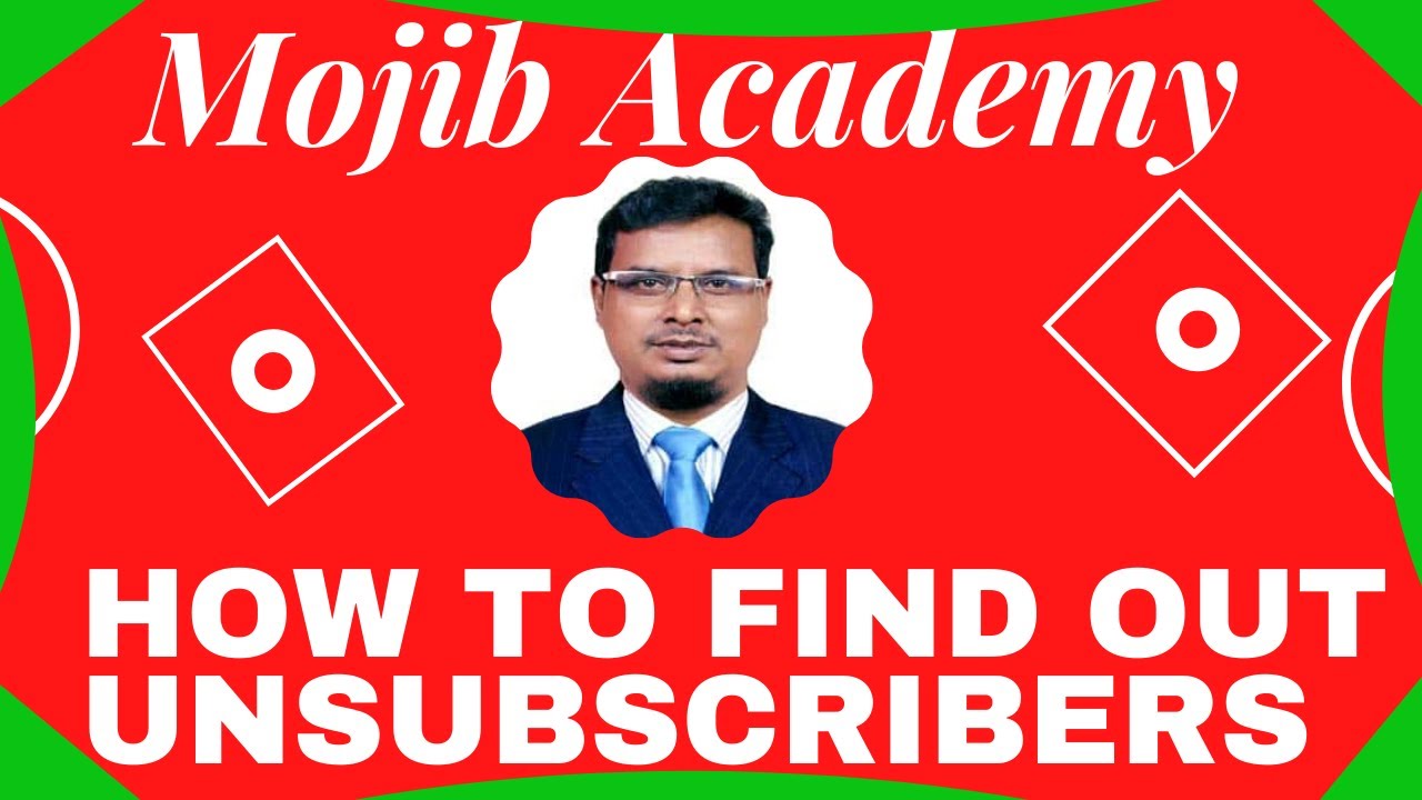 How to find out the real unsubscribers. - YouTube
