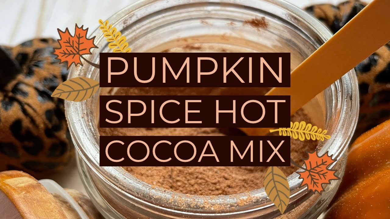 Pumpkin Spice Hot Cocoa - YouTube