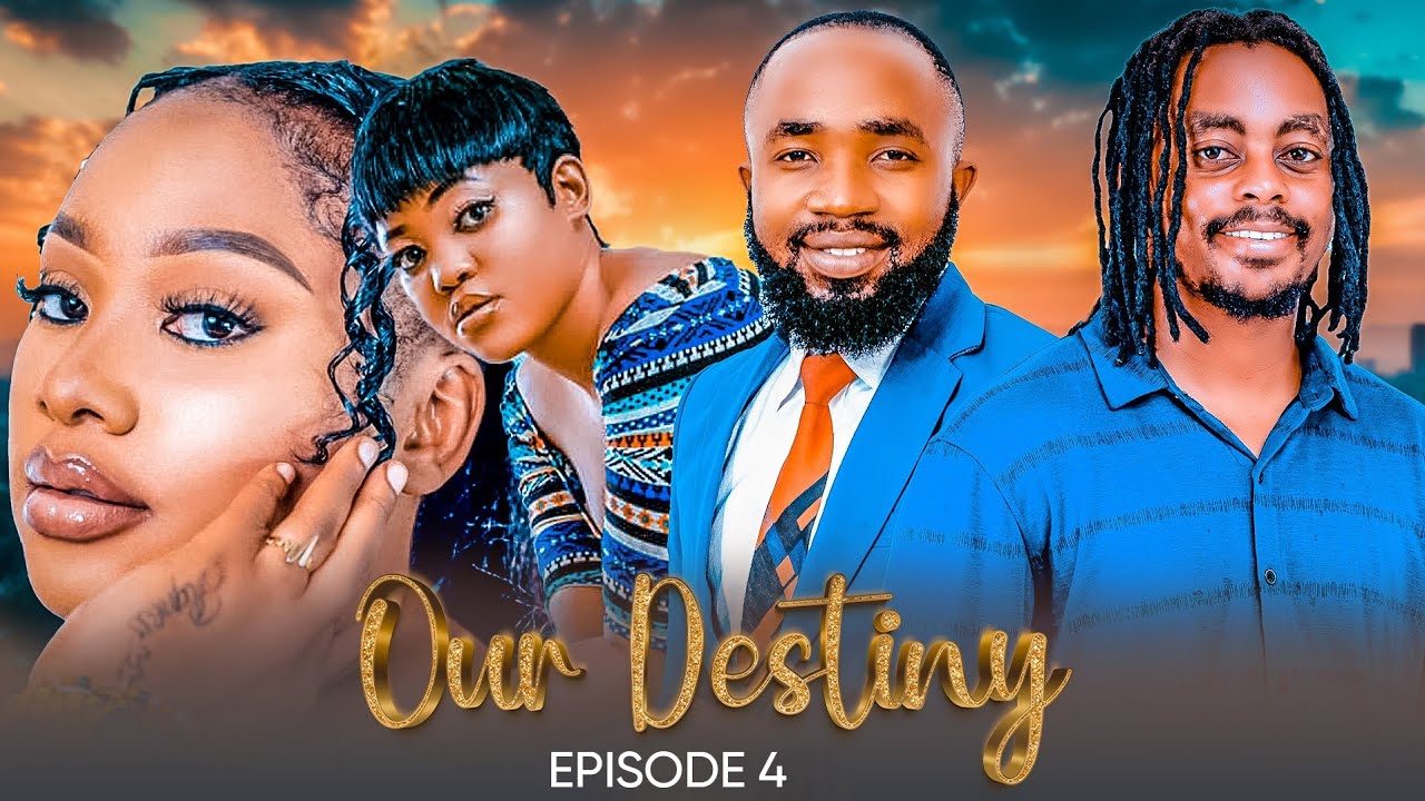 OUR DESTINY | EPISODE 4 - YouTube