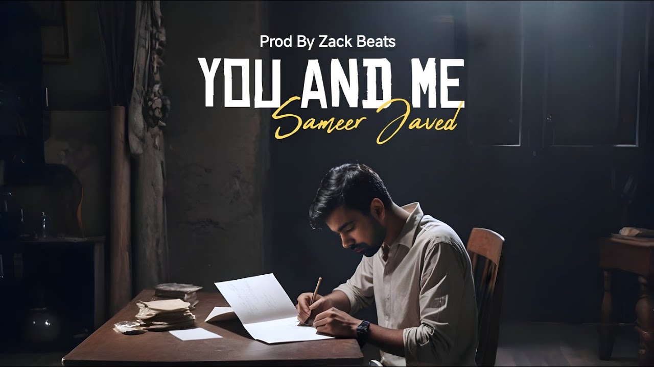 You And Me - Sameer Javed - Prod. @Zack__Beats - YouTube