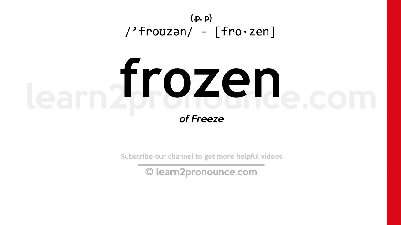 Pronunciation of Frozen | Definition of Frozen - YouTube
