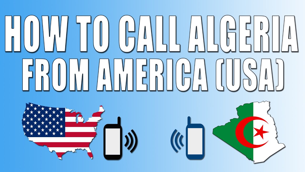 How To Call Algeria From America (USA) - YouTube