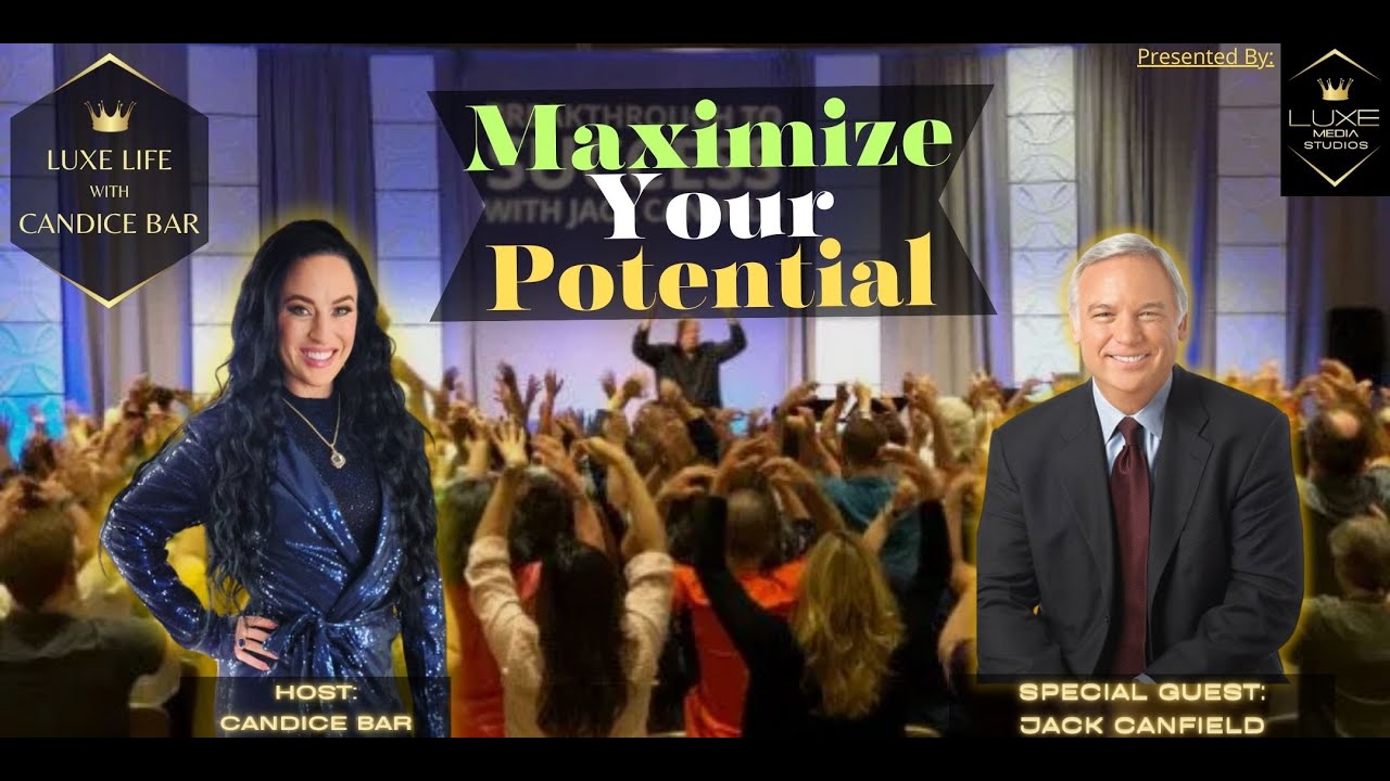 Luxe Life with Candice Bar Exclusive Interview With Jack Canfield - YouTube