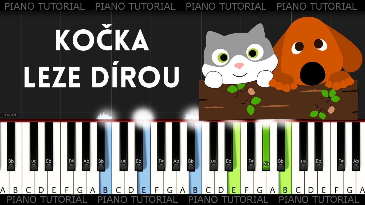Kočka leze dírou, pes oknem - lidová - pro děti (easy piano tutorial ...