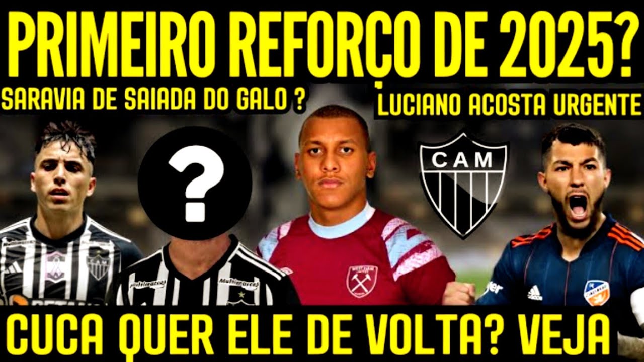 PRIMEIRO REFORÇO DE 2025? CUCA PEDE EX JOGADOR NO GALO SARAVIA DE SAIDA ...