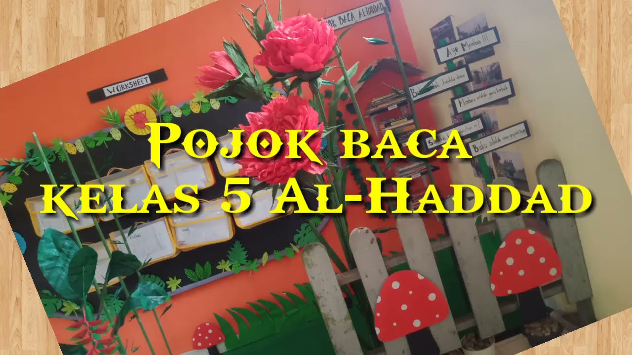 Dekorasi Kelas Literasi (Pojok baca, Mading, Display kelas) // Juara 1 ...
