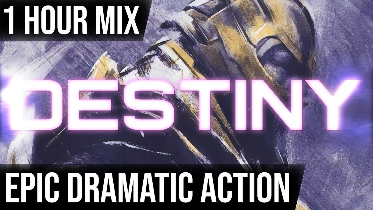 DESTINY | 1 HOUR of Epic Hybrid Dramatic Dark Action Music - YouTube
