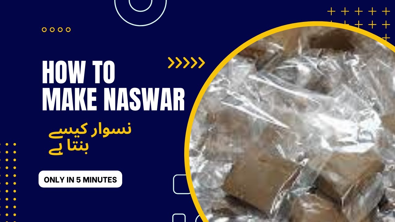 How to make naswar | Naswar | نسوار بنانے کا طریقہ | نسوار کا کاروبار ...