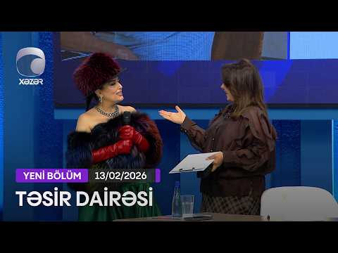 Təsir Dairəsi - 13.02.2026