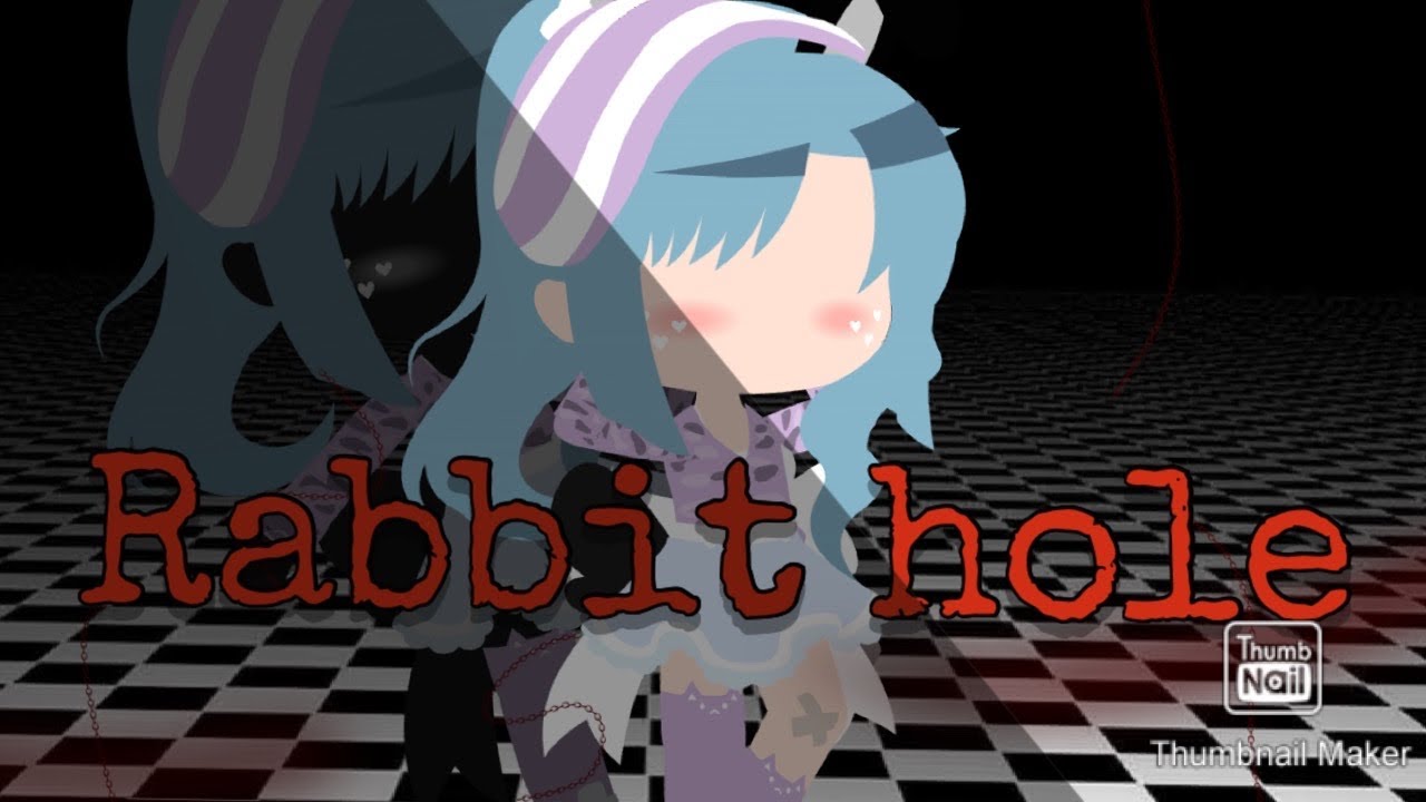 Rabbit hole|Gcmv|Part 2 of demons|enjoy!| glitch warning. - YouTube