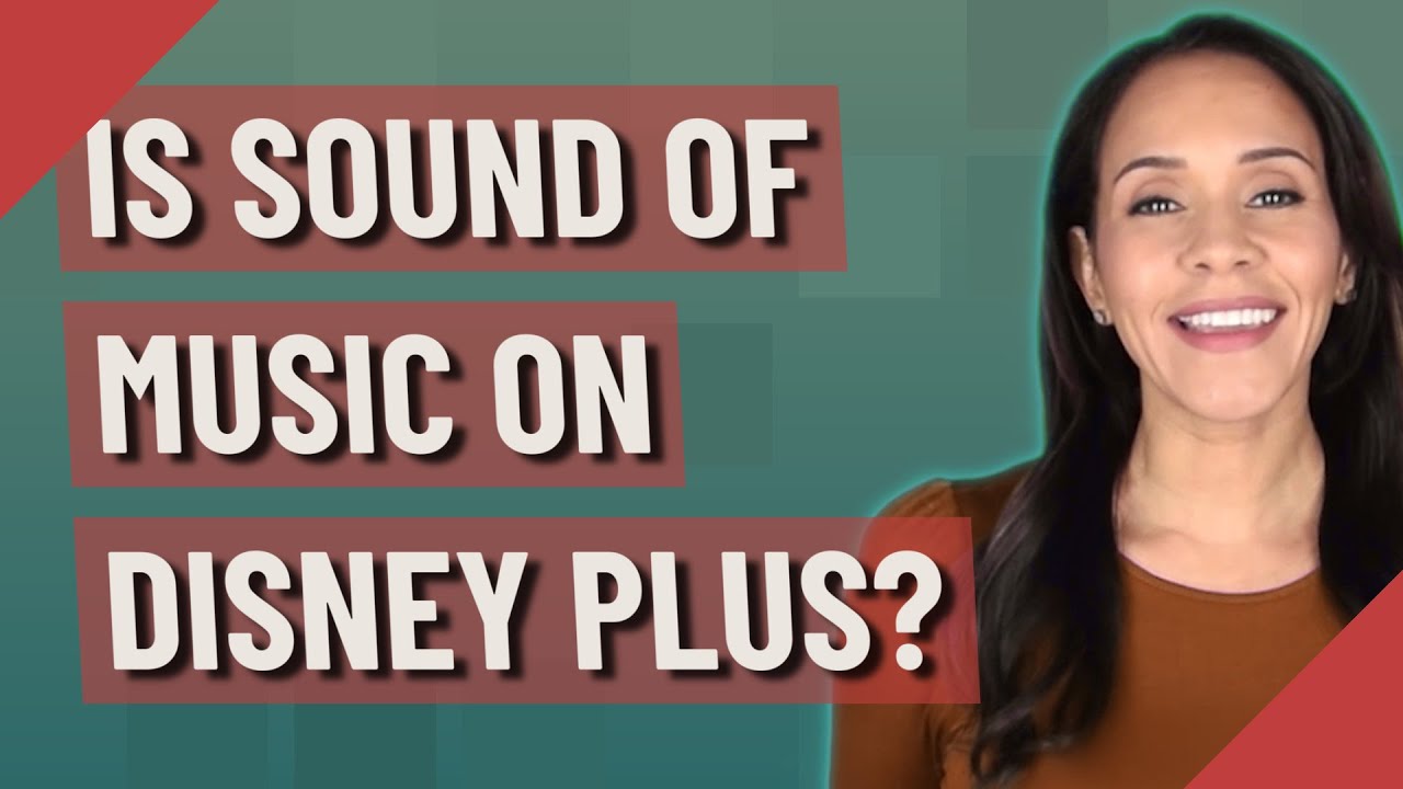 Is Sound of Music on Disney plus? - YouTube