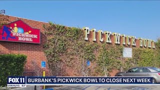 Burbank's Pickwick Bowl to close