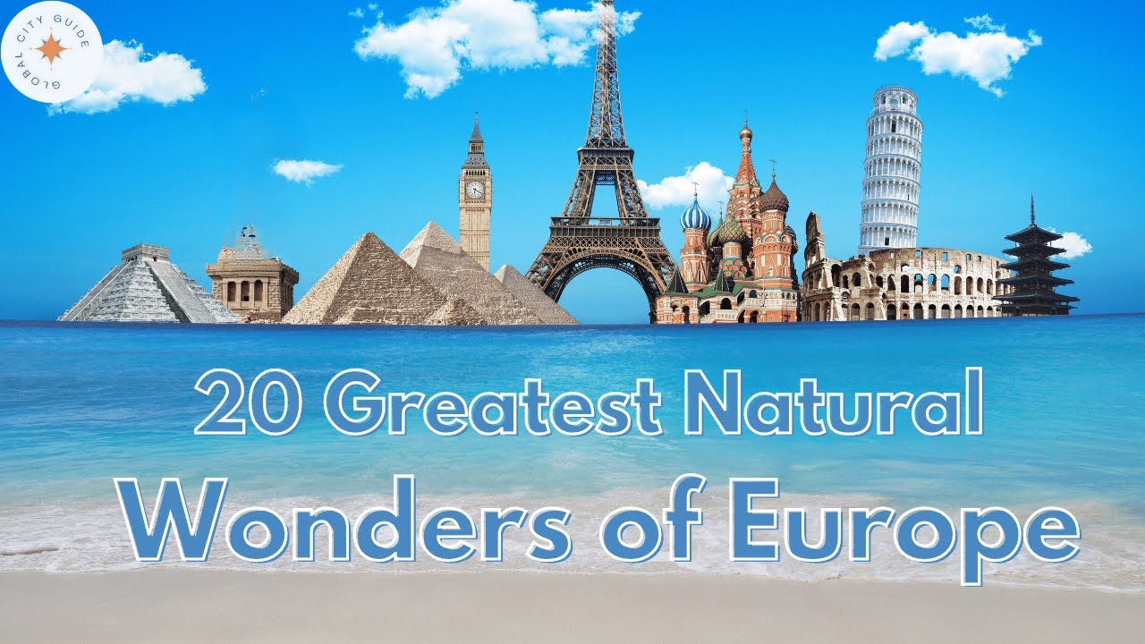 20 Greatest Natural Wonders of Europe - YouTube