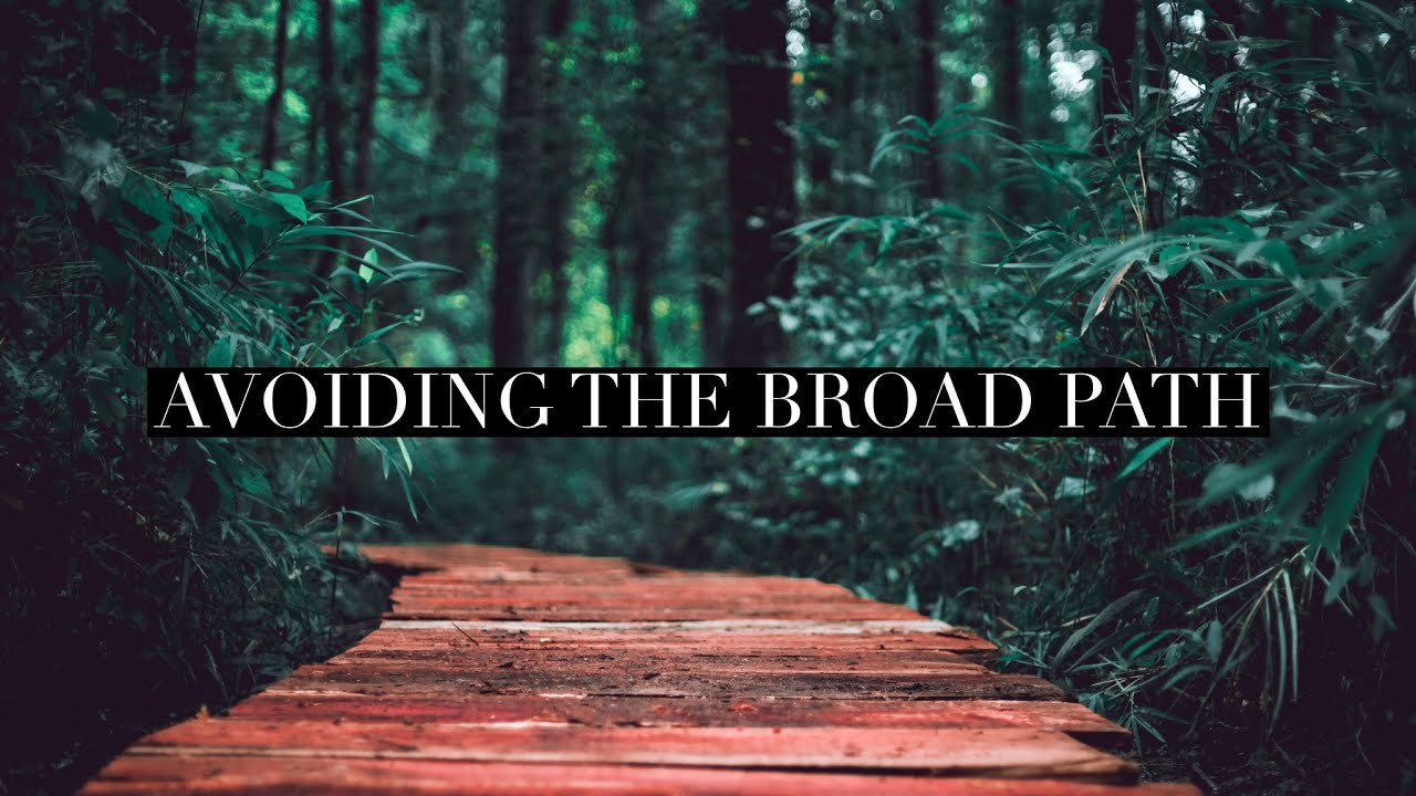 Avoiding the Broad Path - YouTube