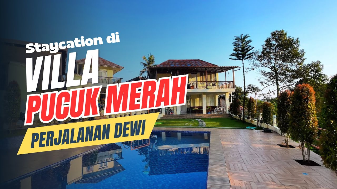 VILLA PUCUK MERAH, Villa Nyaman, View Keren, Kapasitas Besar dan Anti ...