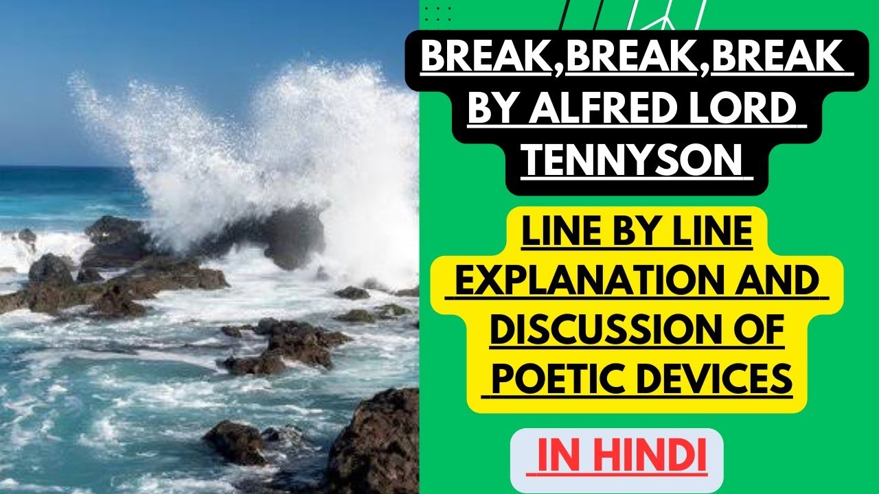Break,Break,Break by Alfred Lord Tennyson |Line by Line Explanation and ...