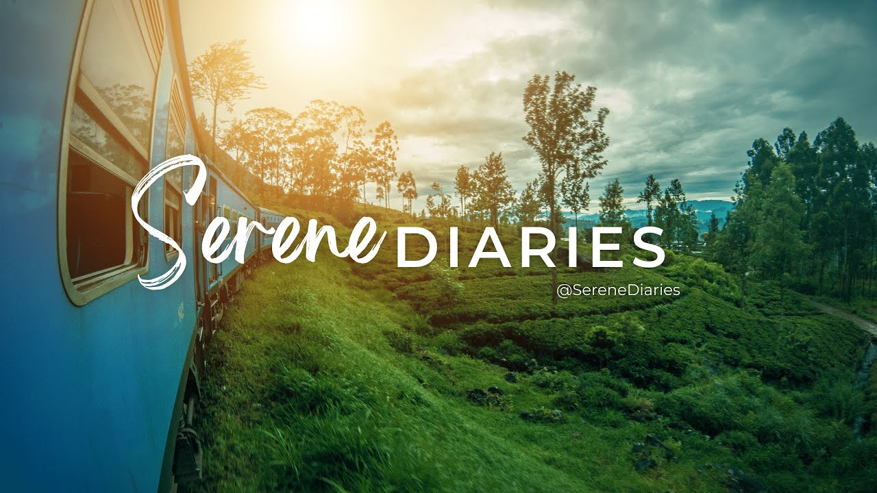 Welcome to Serene Diaries SL YouTube Channel - YouTube