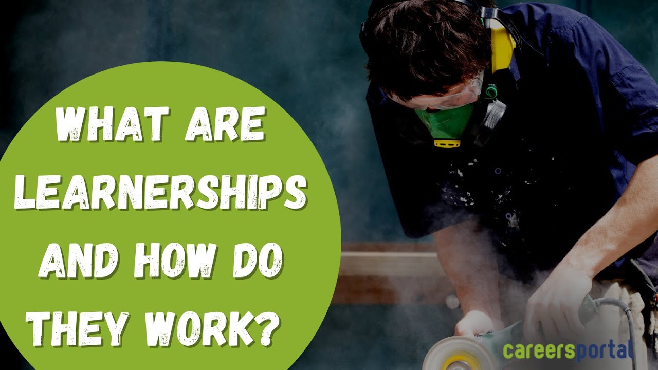 What Are Learnerships And How Do They Work | Careers Portal - YouTube