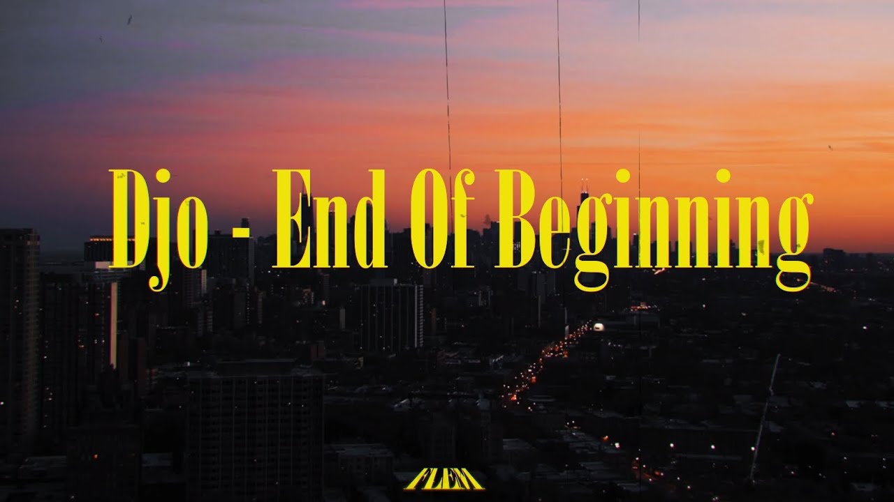 End Of Beginning | Lyrics EDIT - YouTube